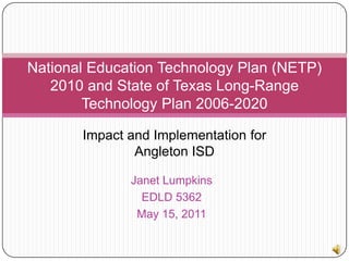 National educational technology plan 2010 – implementation for angleton ...