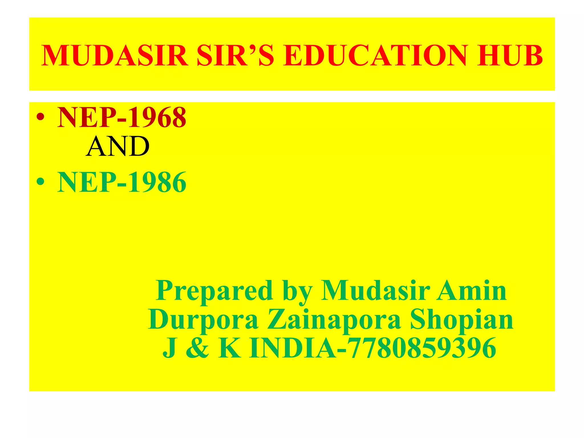 National education policy 1968 & National education policy-1986 by MUDASIR AMIN | PDF