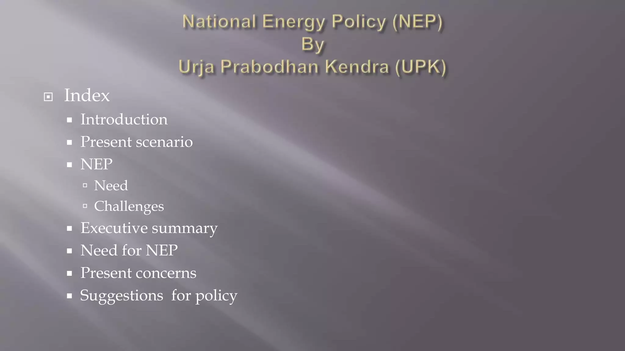 National energy policy nep presentation r1 | PPTX