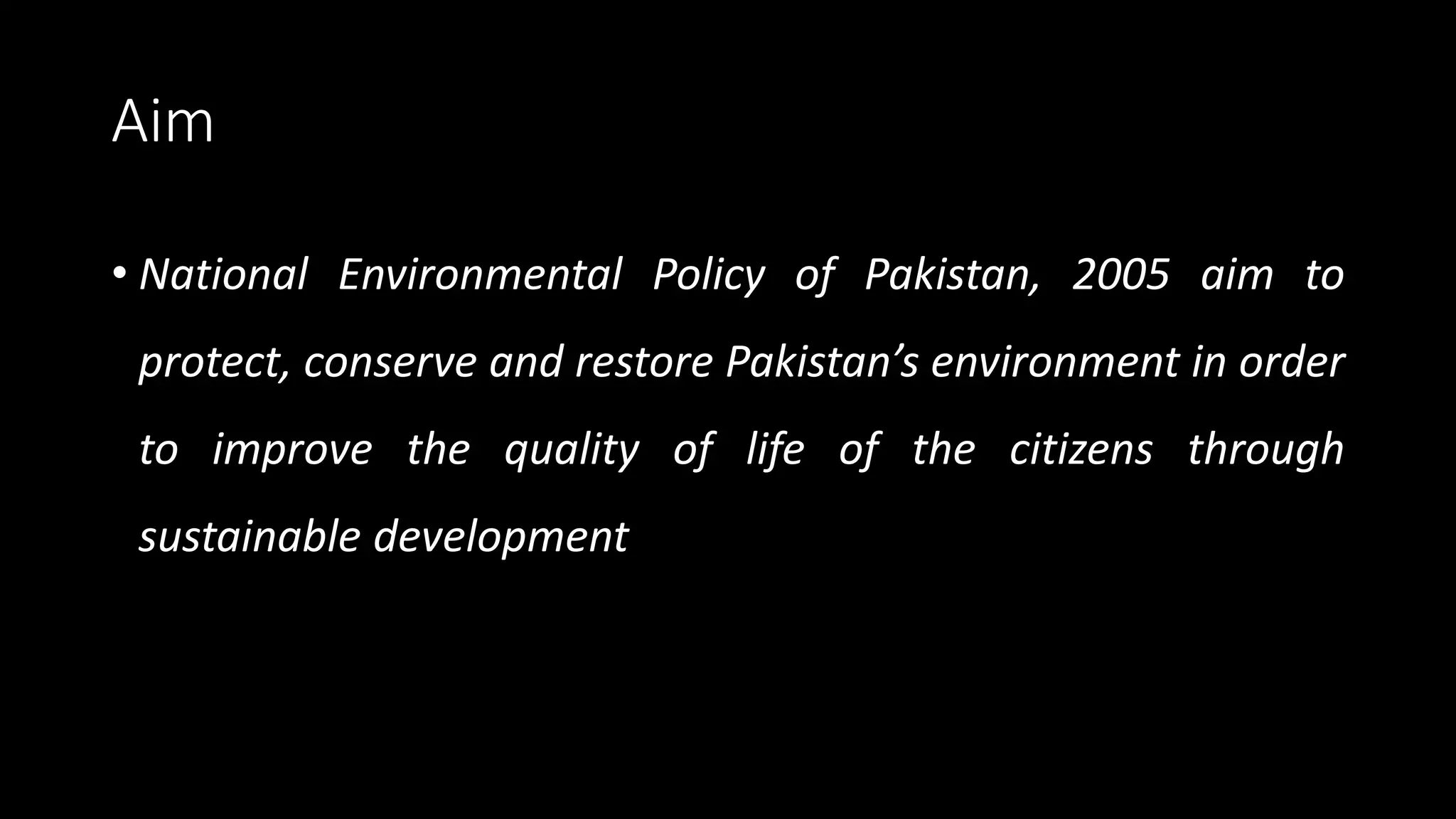 National Environmental Policy of Pakistan | PPTX