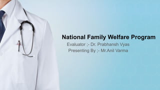 National family welfare program ppt.pdf.document | PDF