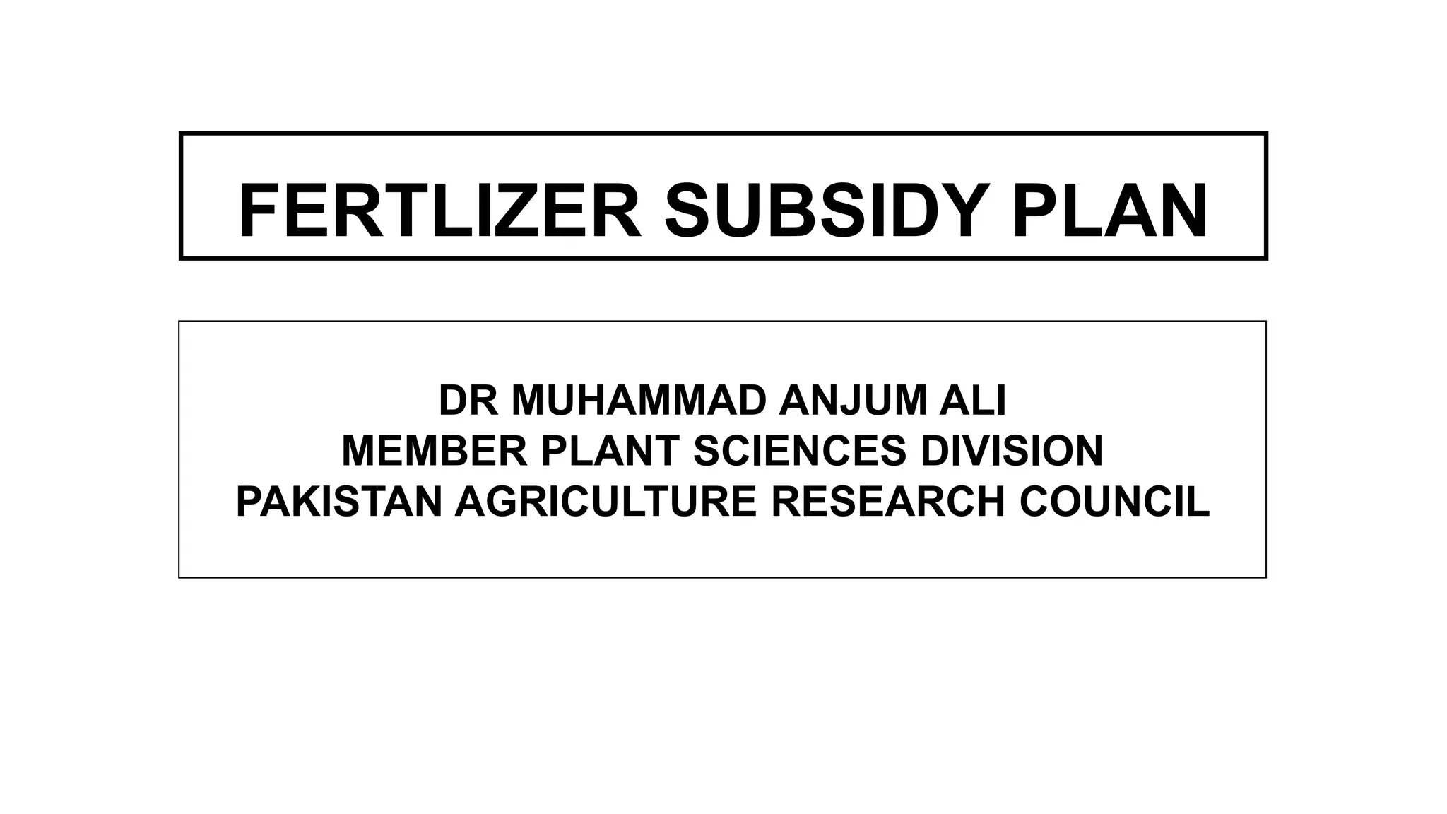 NATIONAL FERTILIZER SUBSIDY PLAN - A PROPOSAL | PPT