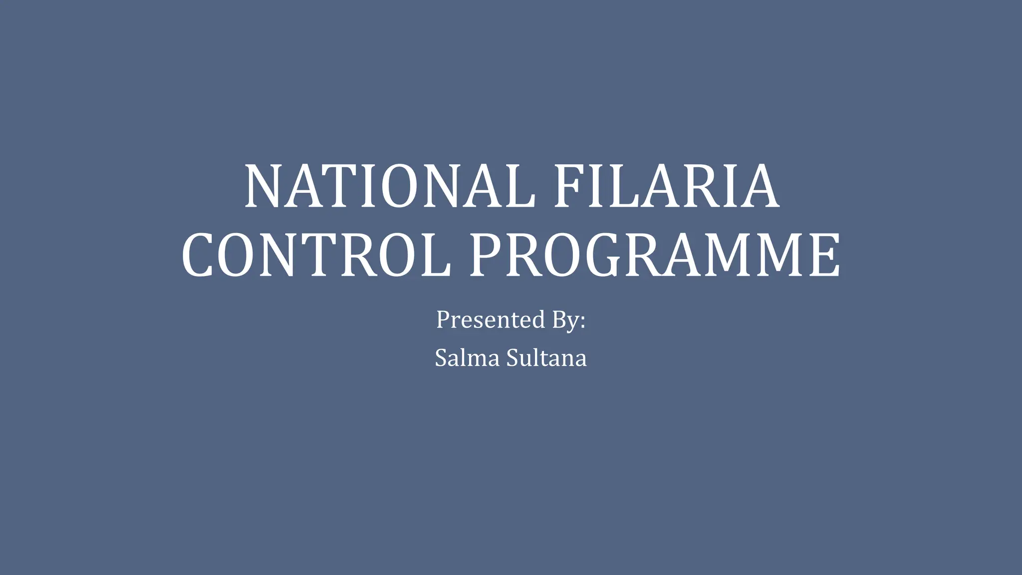 national Filaria control programme .pptx