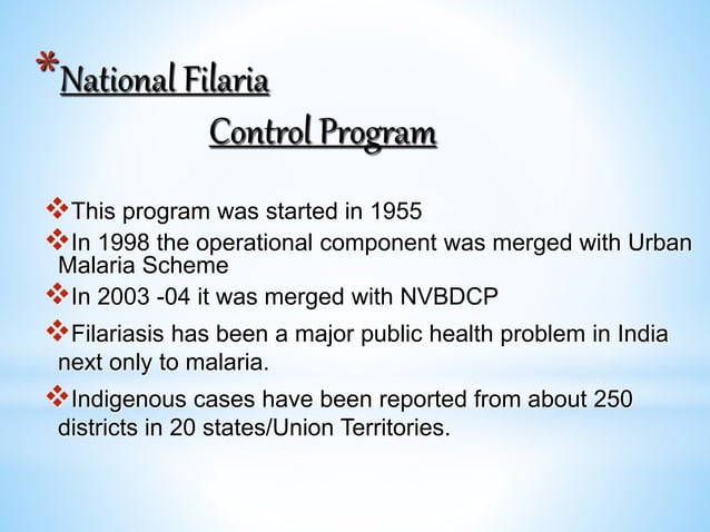 National filarial control programme | PPTX | Infectious Diseases | Diseases and Conditions