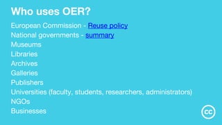 An Introduction to Open Educational Resources (OER) & Open Licensing | PPTX | Technology & Computing