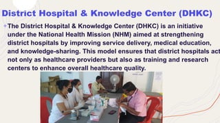 NATIONAL HEALTH MISSION with All Programed Under NHM | PPTX