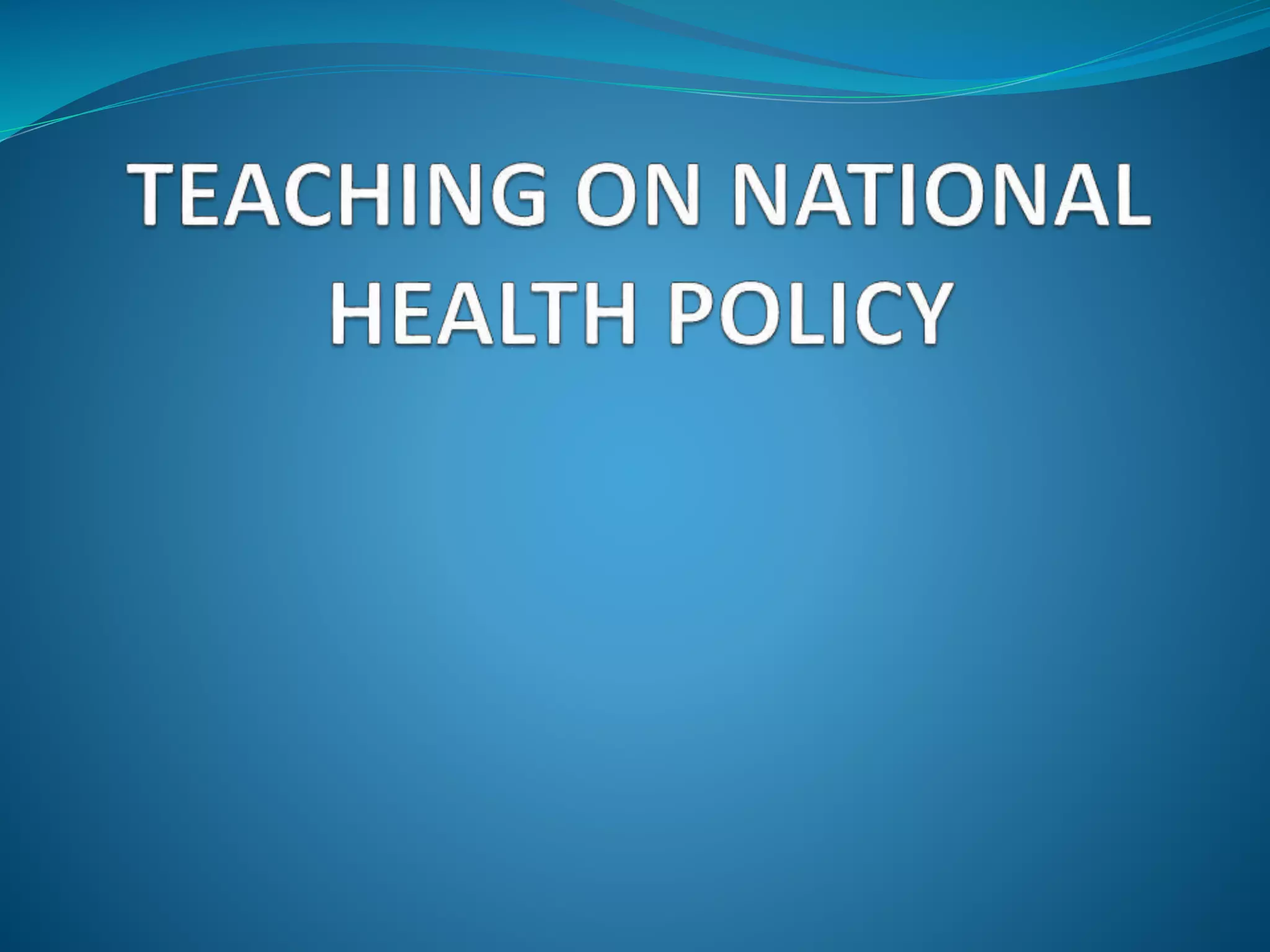 National health policy | PPTX