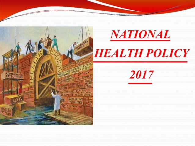 National health policy 2017 | PPTX | Health Insurance | Insurance
