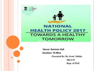National health policy 2017 new | PPTX