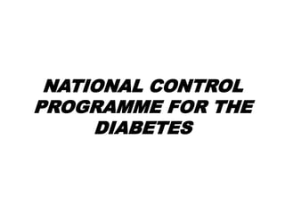 National health programes for non communicable disease | PPTX