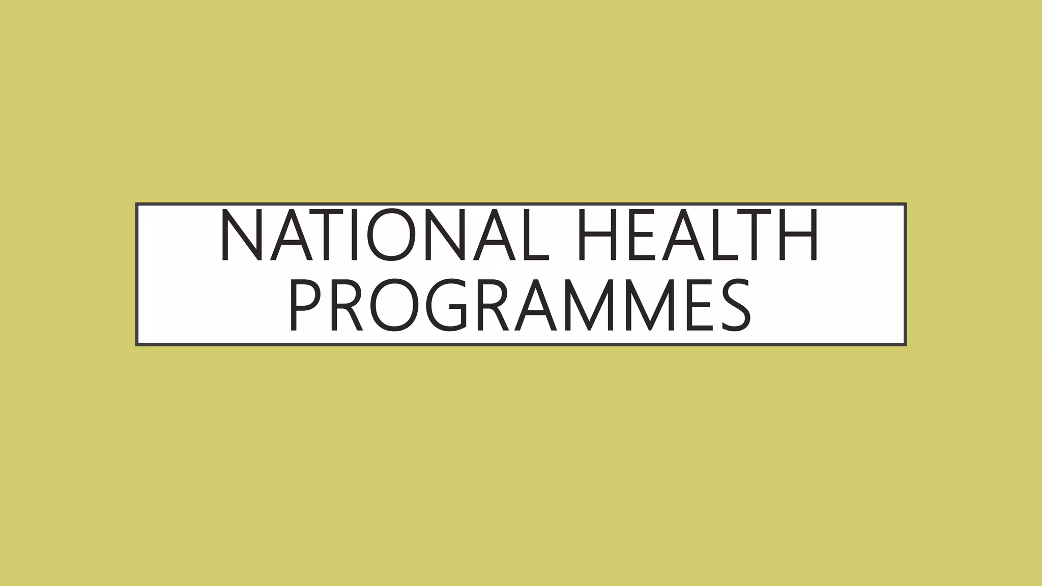 National health programme CHN | PPTX