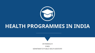 National health programmes in india.pptx