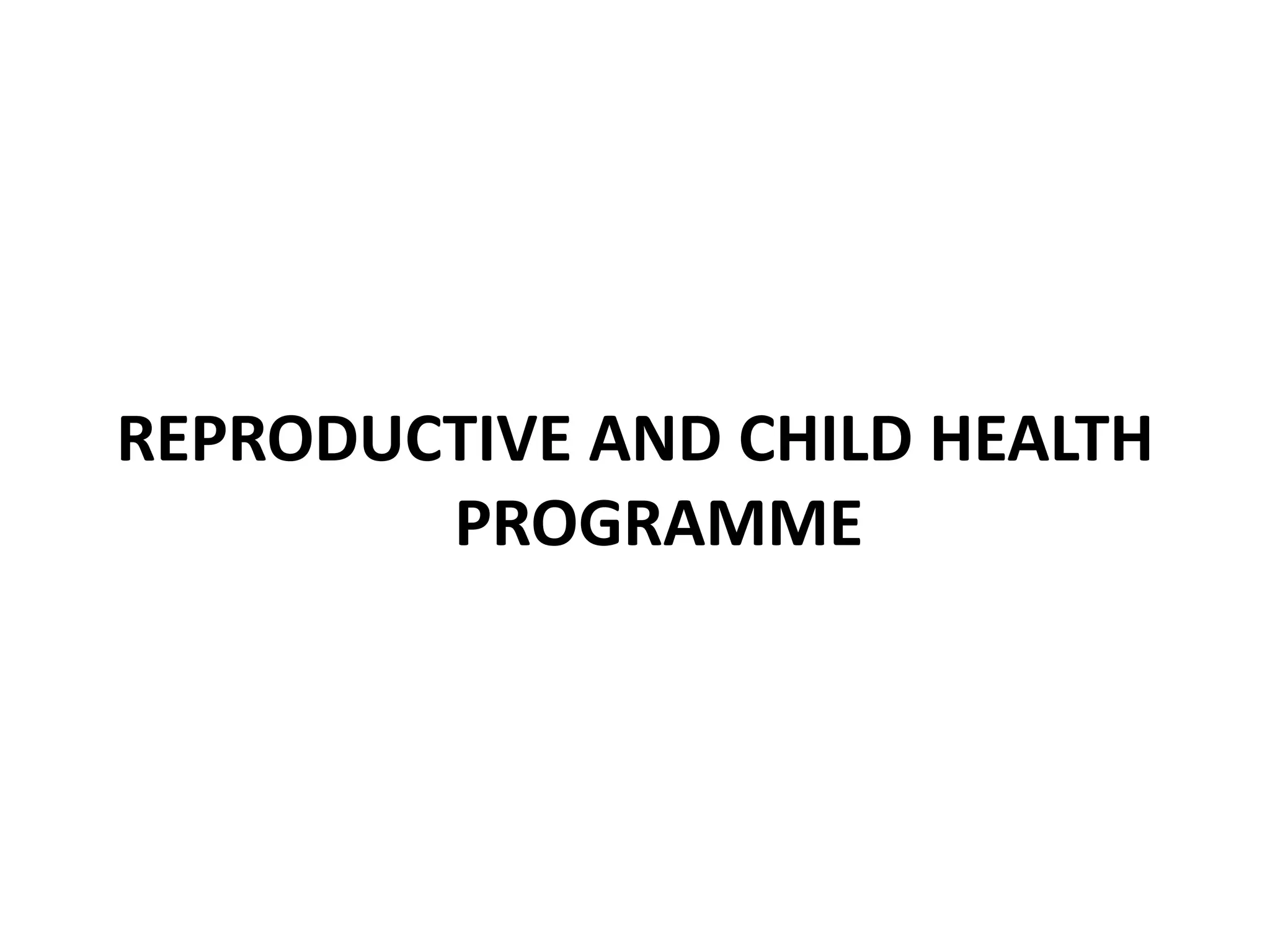 National health programs related to maternal and child health | PPTX