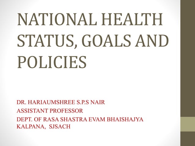 National Health Status, Goals and Policies.pptx | Health Insurance ...
