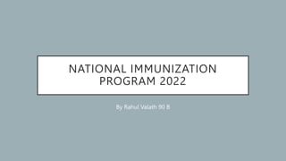 National Immunisation Program India 2022 | PPTX