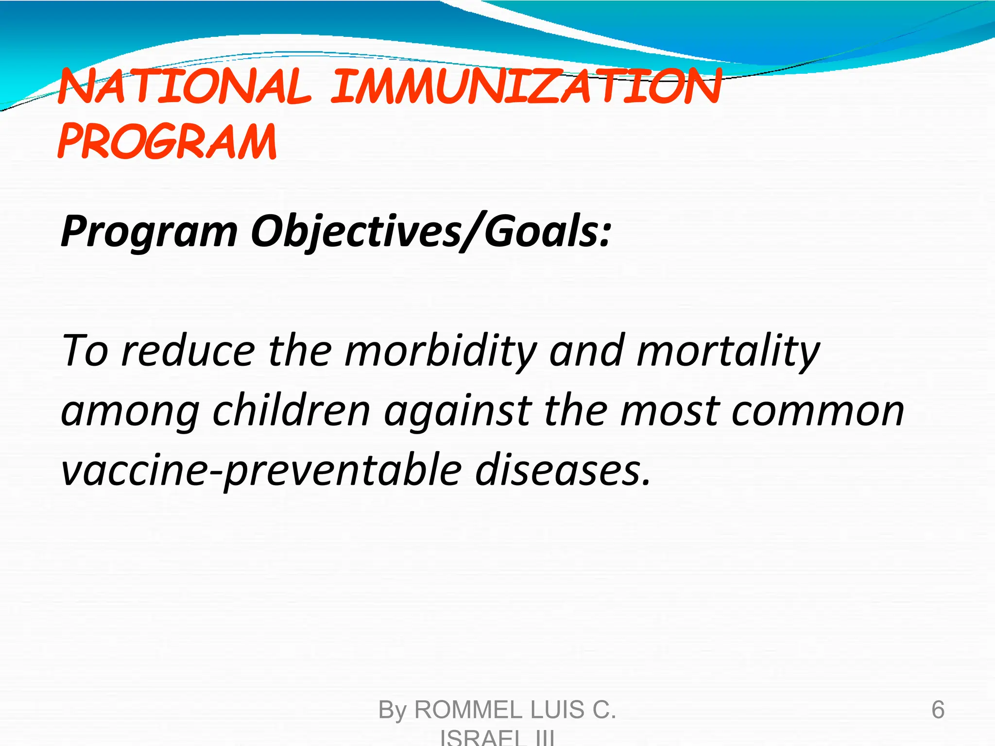 NATIONAL IMMUNIZATION PROGRAM Formerly EPI) | PPTX