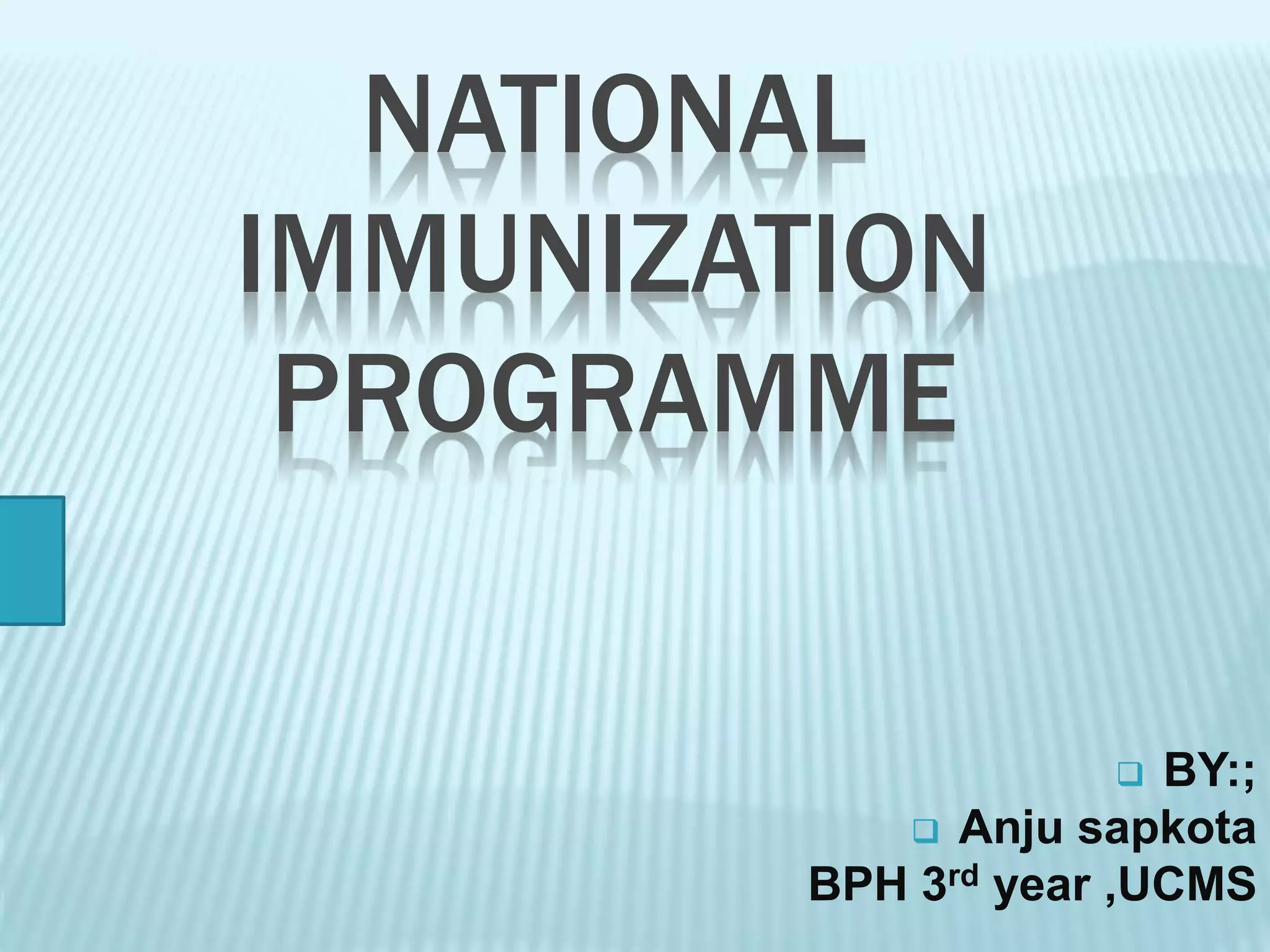 National immunization programme | PPTX