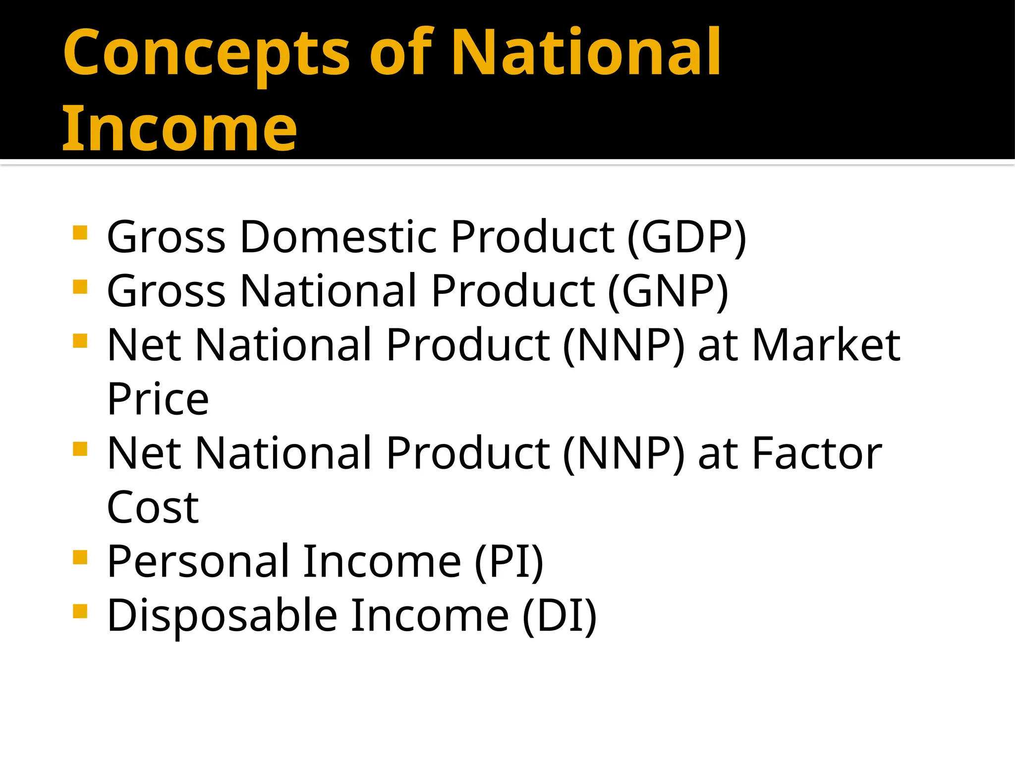 National Income: Concepts of National income | PPT