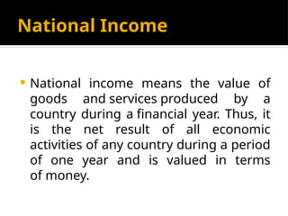 National Income: Concepts of National income | PPT