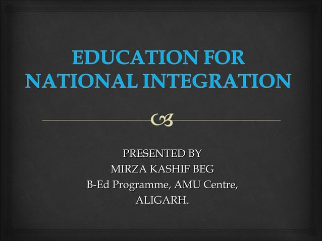 National integration | PPT | Education