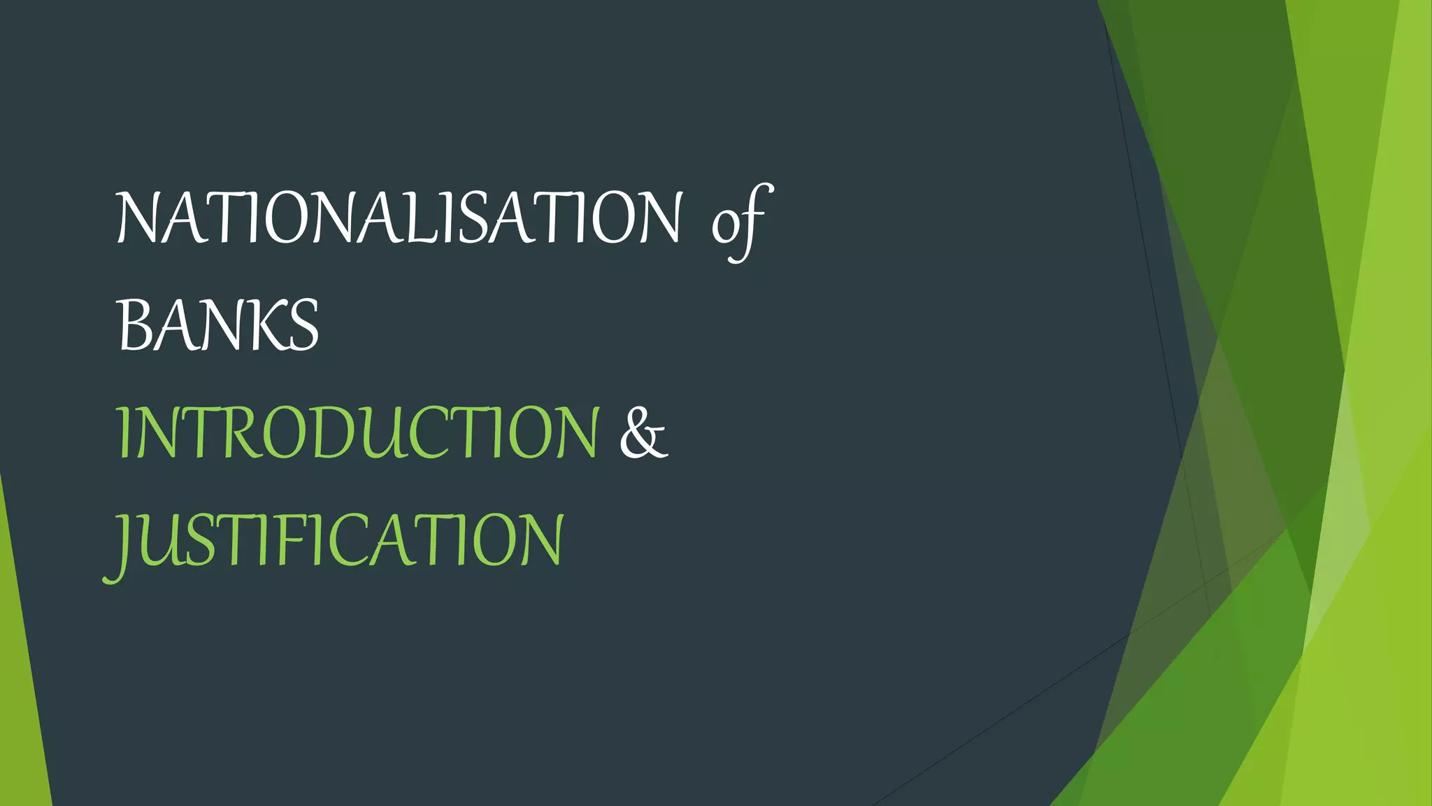 Nationalisation of banks in two phases | PPT