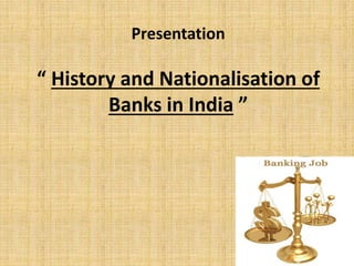 Nationalisation of banks in india | PPTX