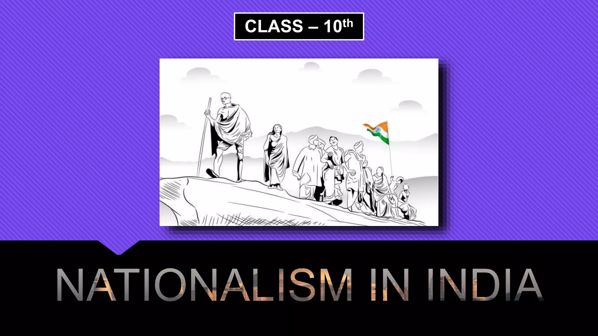 Nationalism in India Class - 10th | PPTX