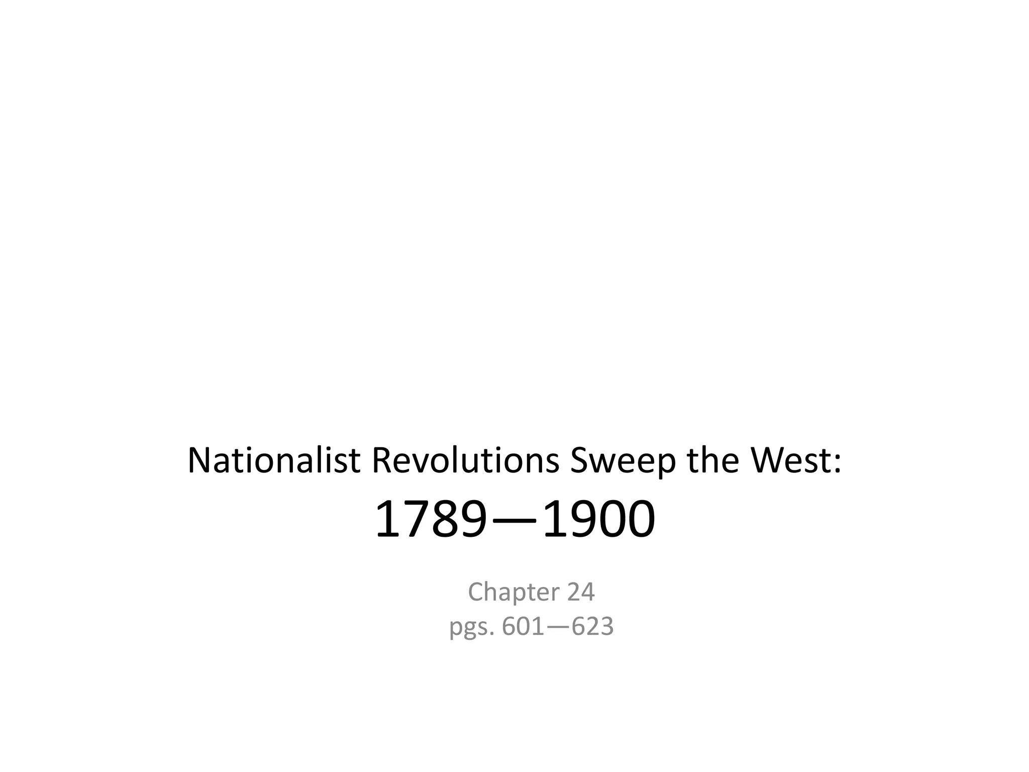 Nationalist revolutions sweep the west | PPTX