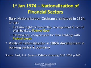 Nationalization of financial sector pakistan 1974 | PPT