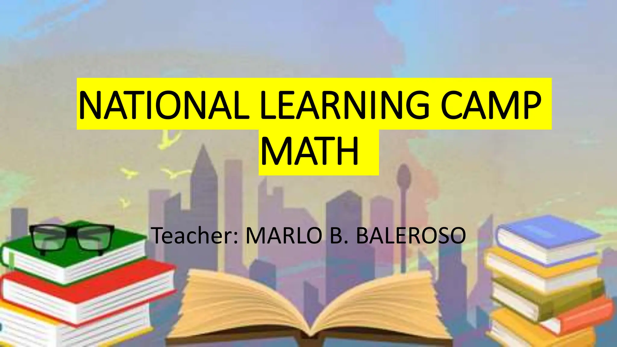 NATIONAL LEARNING CAMP-MATH POWERPOINT.pptx