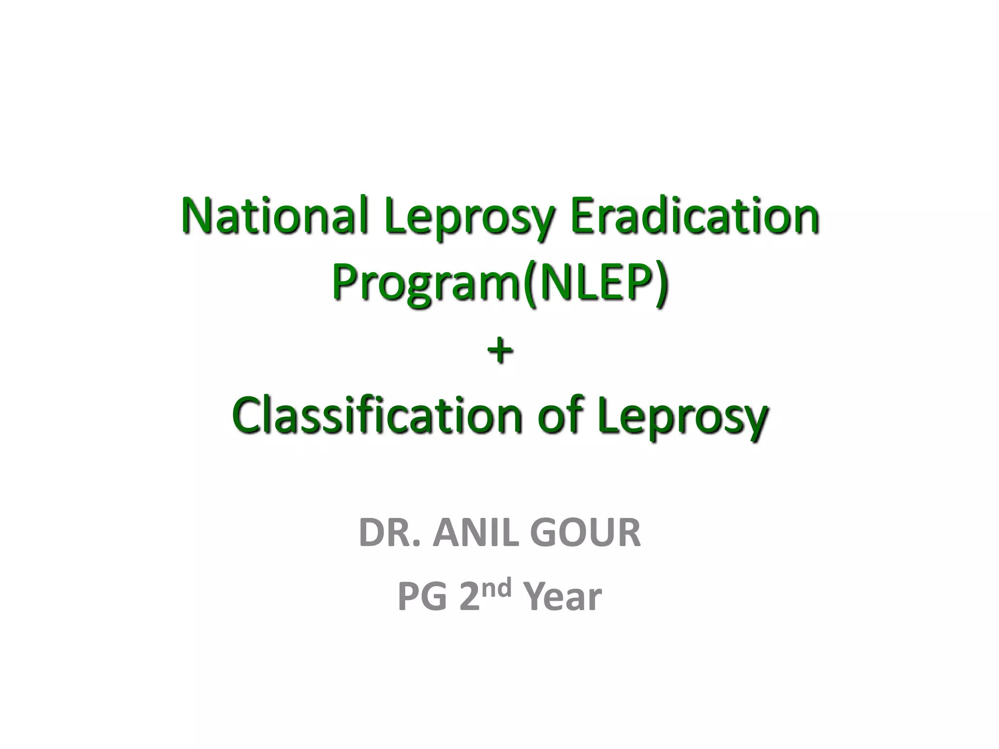 National Leprosy Eradication Program(NLEP)-1.pptx