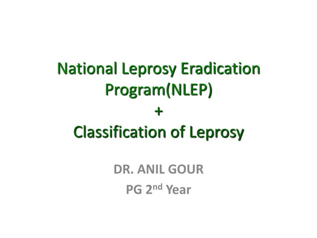 National Leprosy Eradication Program(NLEP)-1.pptx