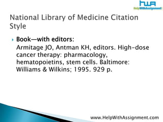 Brief explanation about National library of medicine citation style | PPTX