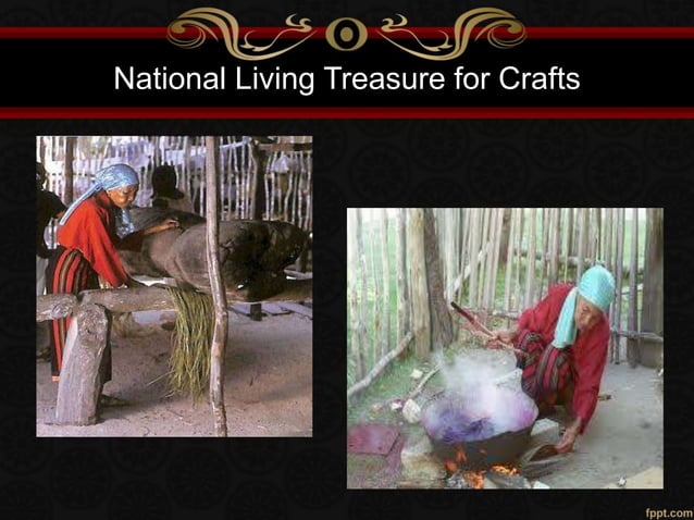 Philippine National Living Treasure for Crafts | PPTX