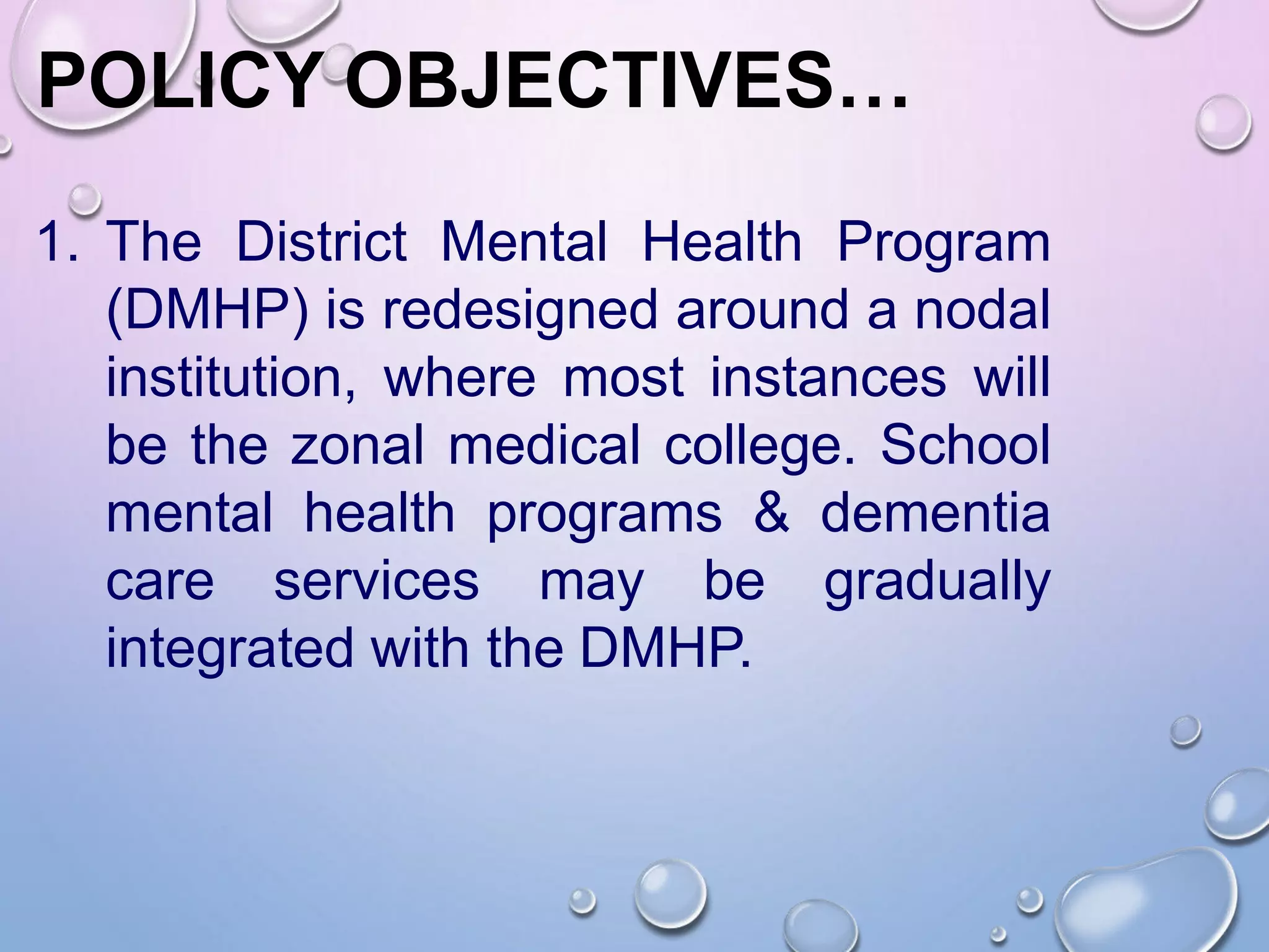 National mental health policy vis-a-vis National health policy | PPTX
