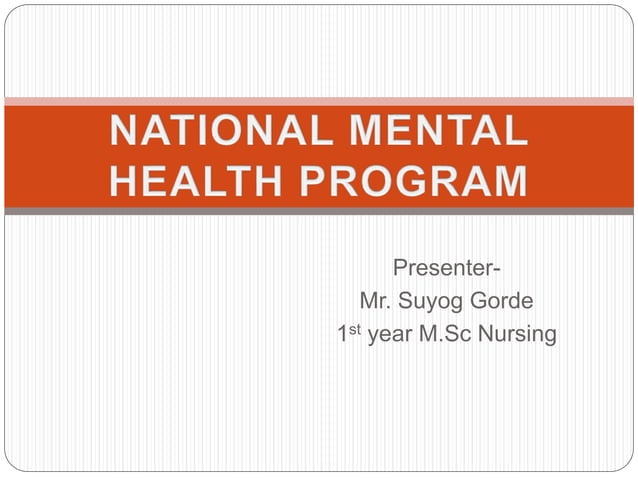 national mental health programme. For pptx | PPTX | Brain and Nervous ...