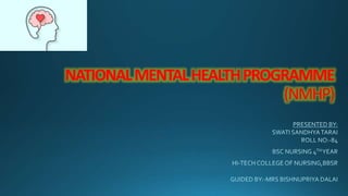 NATIONAL MENTAL HEALTH PROGRAMME(NMHP),BHUBANESWAR | PPT