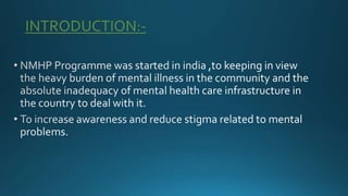 NATIONAL MENTAL HEALTH PROGRAMME(NMHP),BHUBANESWAR | PPTX