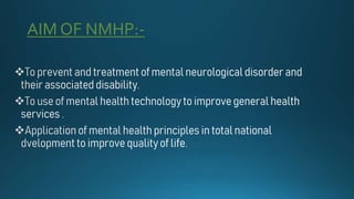 NATIONAL MENTAL HEALTH PROGRAMME(NMHP),BHUBANESWAR | PPT