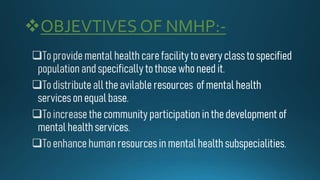 NATIONAL MENTAL HEALTH PROGRAMME(NMHP),BHUBANESWAR | PPT