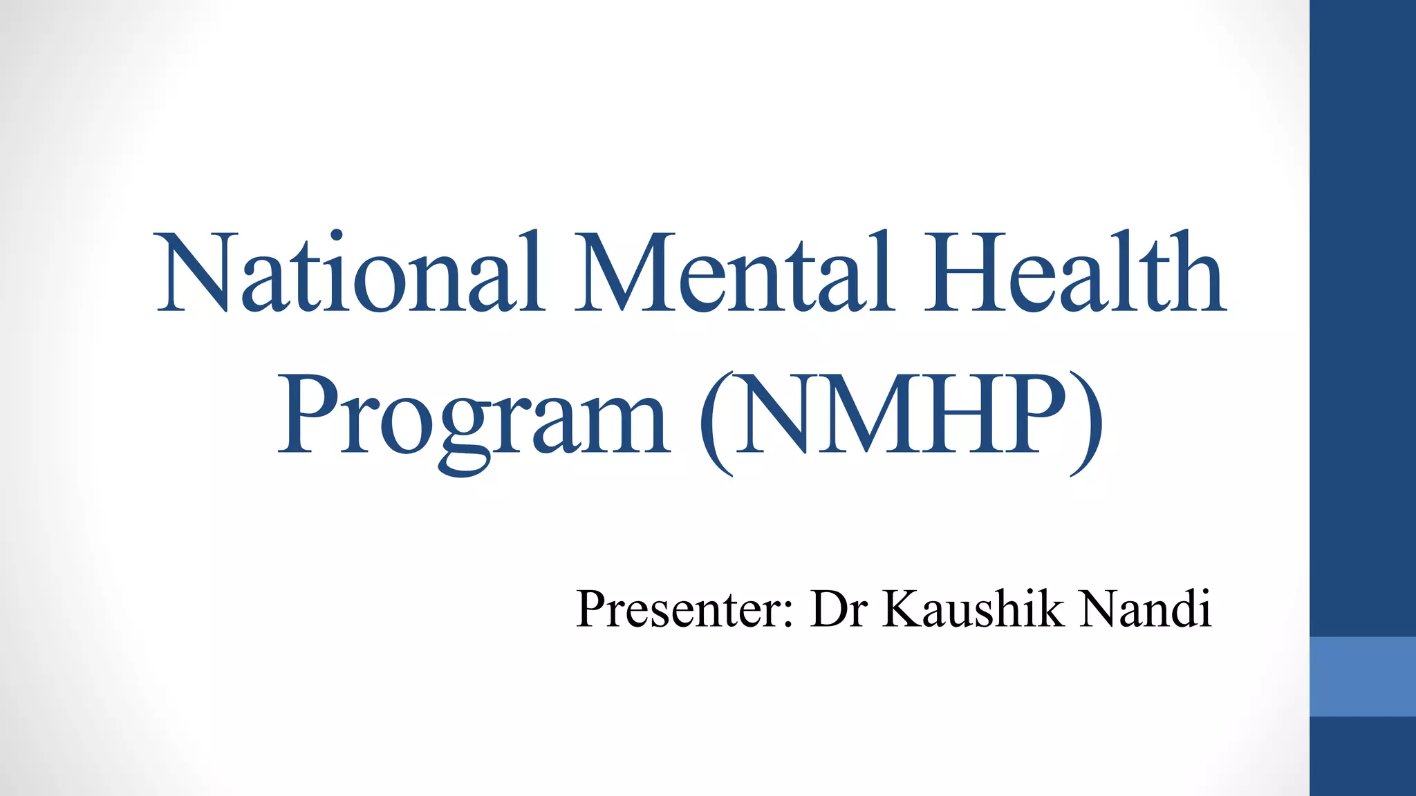 National mental health program (NMHP) | PPTX