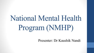 National mental health program (NMHP) | PPTX