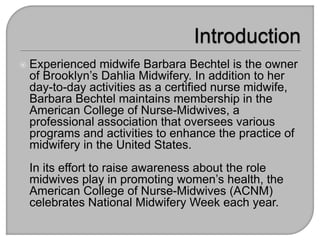 National Midwifery Week Celebrates Nurse Midwives | PPTX | Pregnancy ...