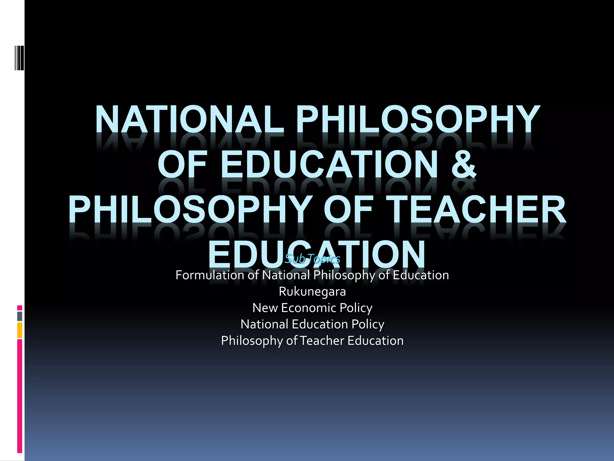 National philosophy of education | PPTX