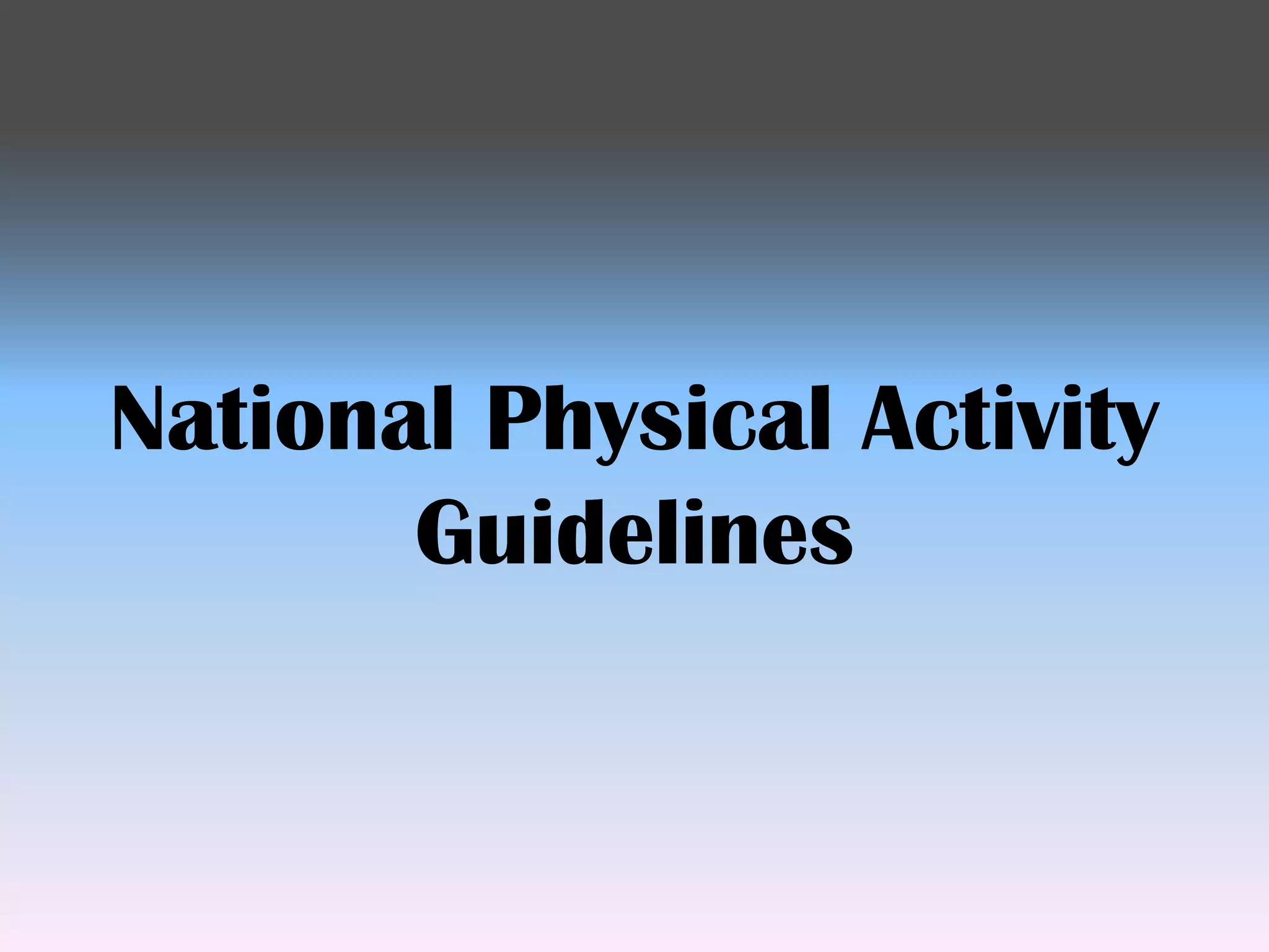 National physical activity guidelines | PPTX