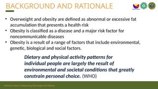 National Policy in Addressing Overweight and Obesity_19 June 24 TC.pptx