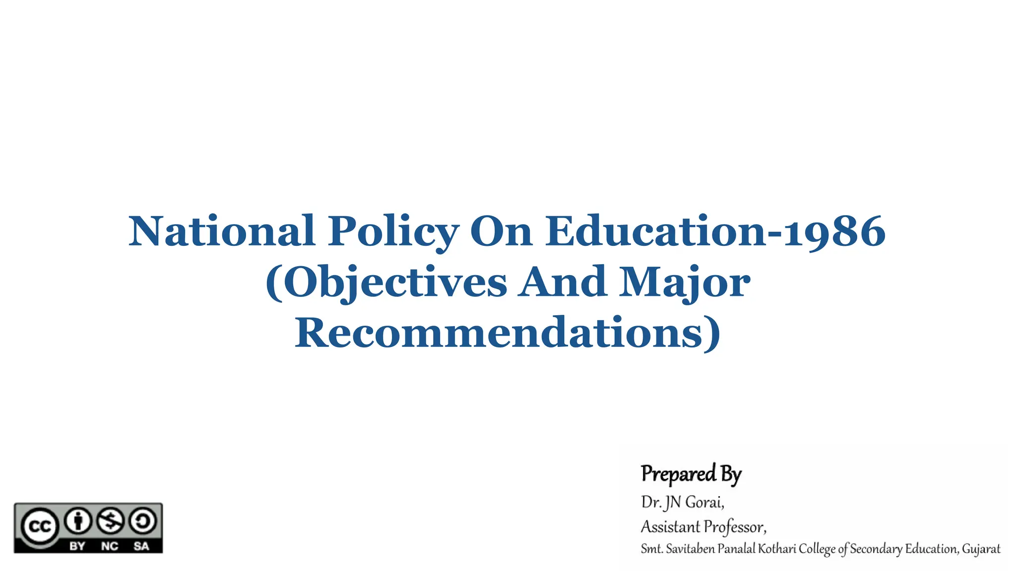 National Policy On Education-1986 (Objectives And Major Recommendations).pptx