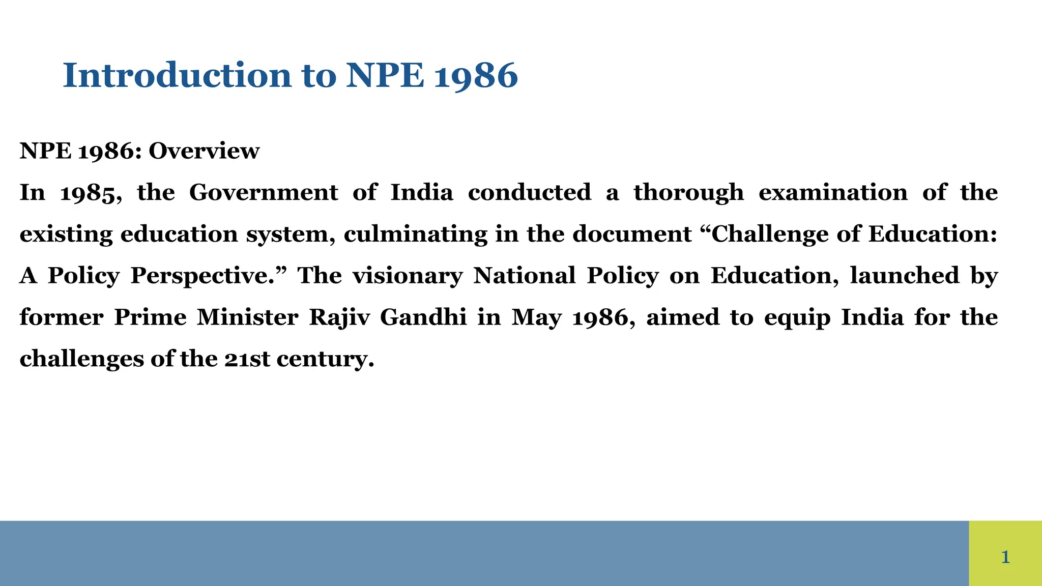National Policy On Education-1986 (Objectives And Major Recommendations).pptx