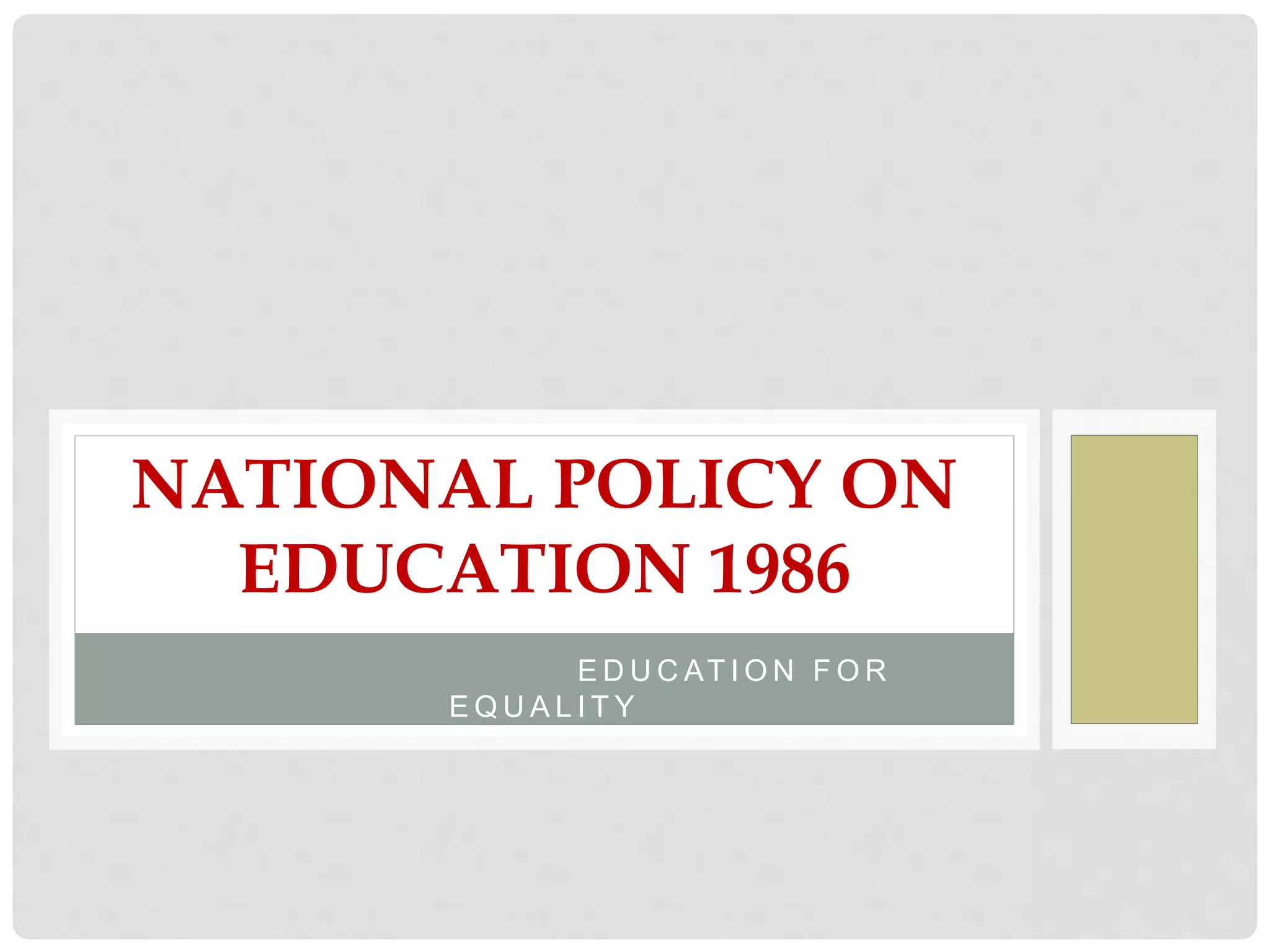 National policy on education 1986 | PPTX