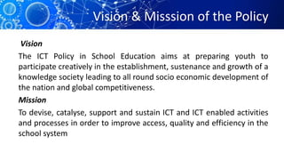 National policy on ICT in School Education | PPTX